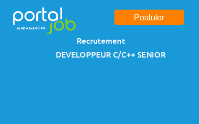 Emploi - Recrutement DEVELOPPEUR C/C++ SENIOR a /Madagascar, secteur ...