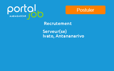 Emploi - Recrutement Serveur(se) a Ivato, Antananarivo/Madagascar ...