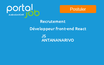 Emploi - Recrutement Développeur front-end React JS a ANTANANARIVO ...