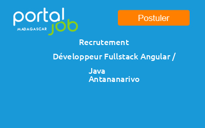 Emploi - Recrutement Développeur Fullstack Angular / Java -DEV-FULL a Antananarivo/Madagascar ...