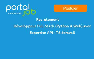 Emploi - Recrutement Développeur Full-Stack (Python & Web) avec Expertise API - Télétravail a ...