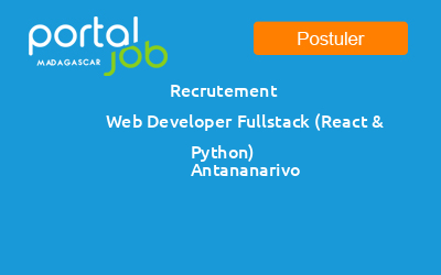 Emploi - Recrutement Web Developer Fullstack (React & Python) a Antananarivo/Madagascar, secteur ...